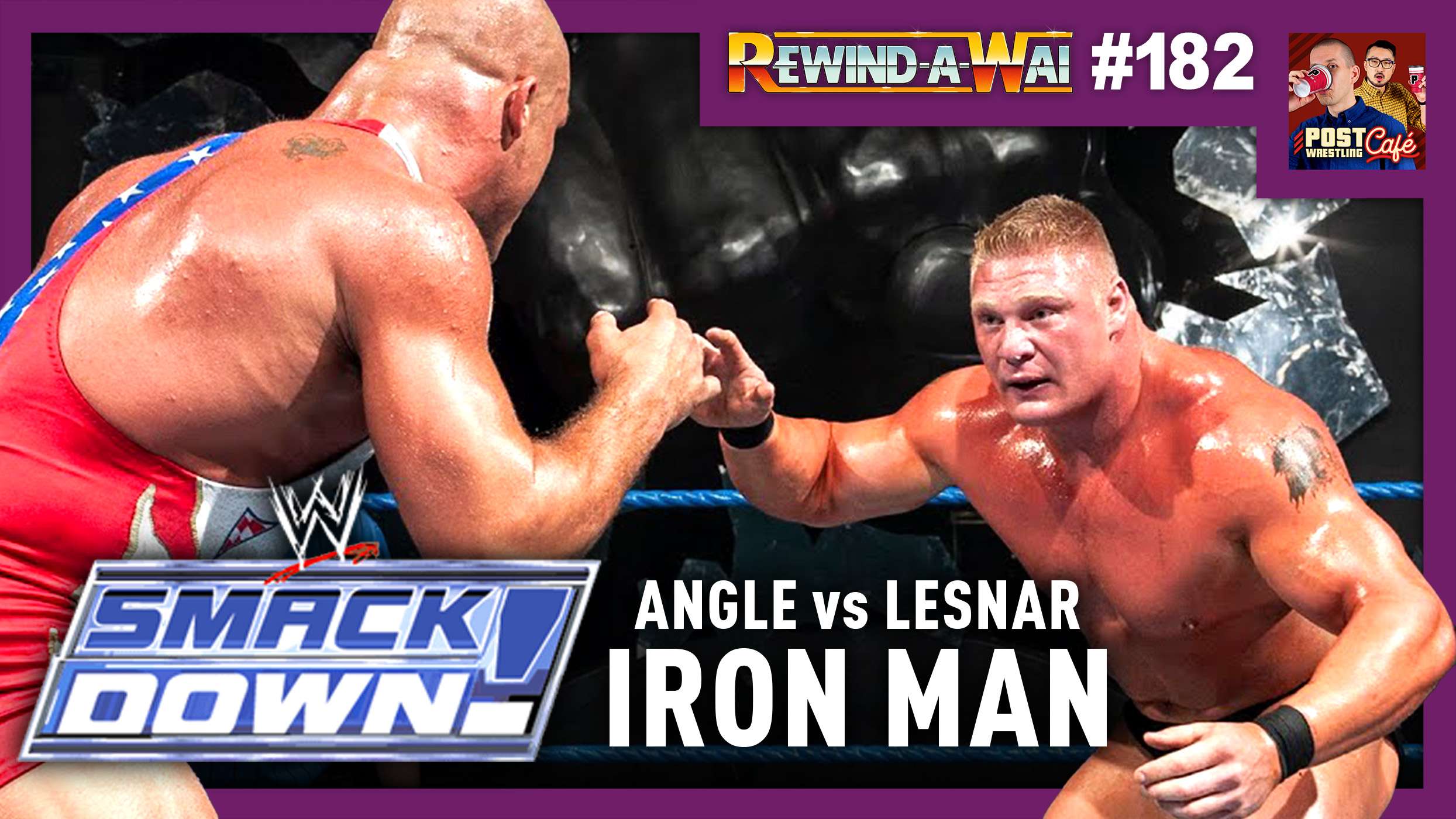 Angle vs Lesnar 60-Min Iron Man (2003) | REWIND-A-WAI #182 - POST ...