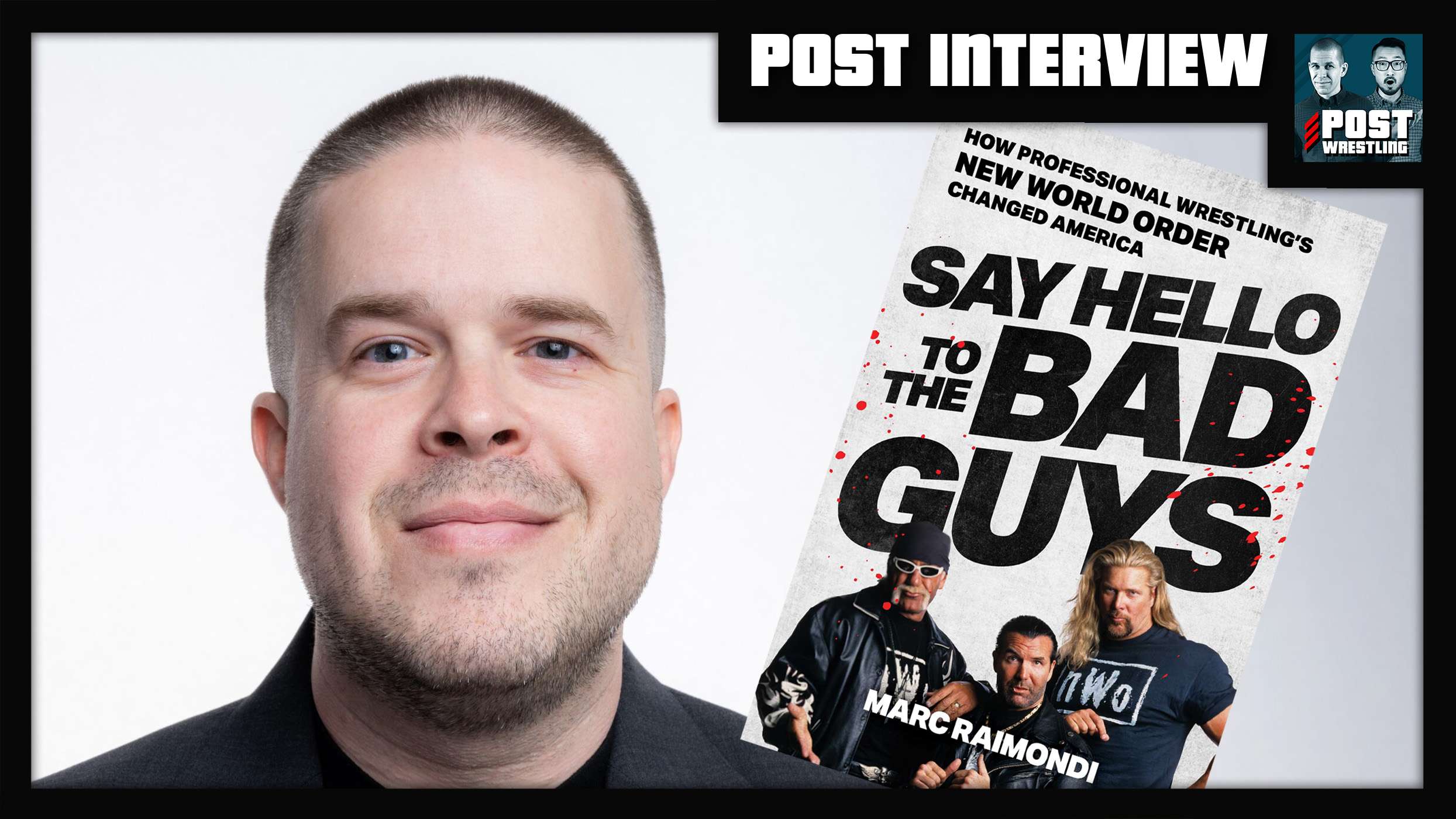 Marc Raimondi Breaks Down the N.W.O’s Impact on Pro Wrestling | POST ...