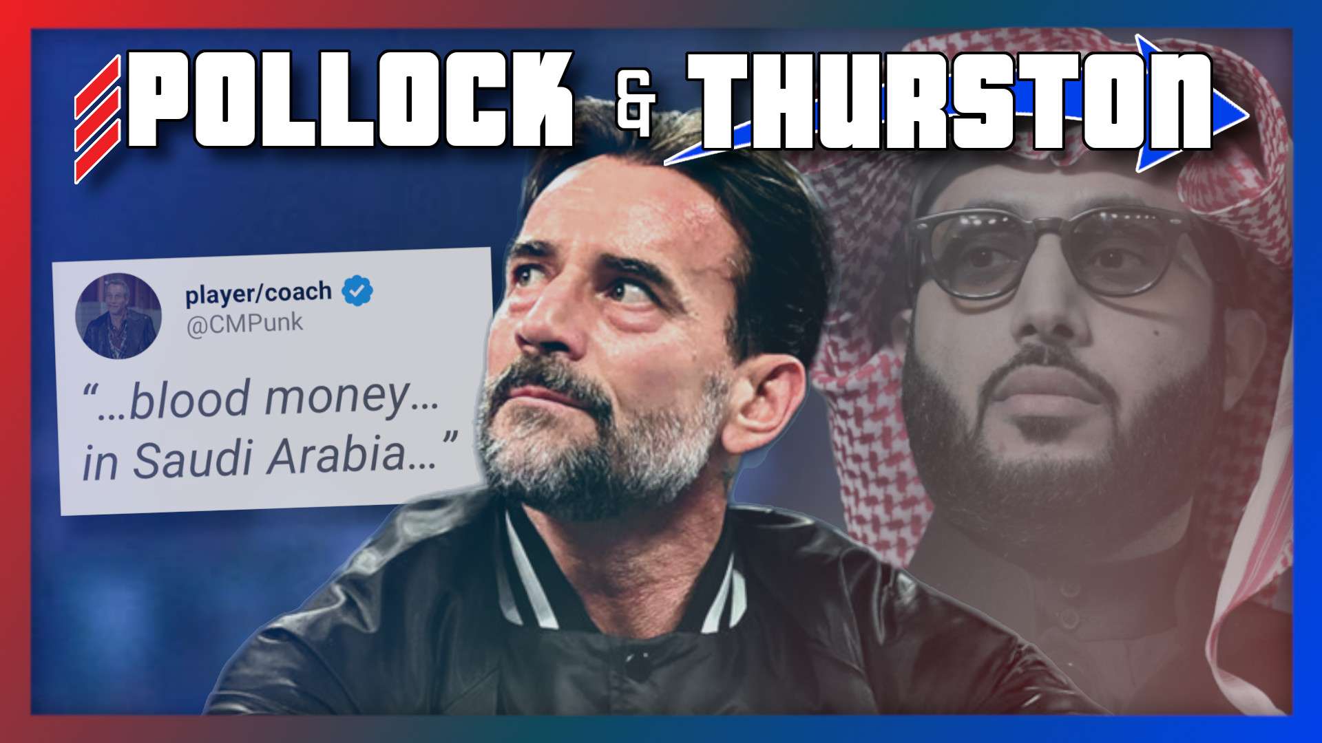 CM Punk Apologizes for Saudi Arabia Comments | Pollock & Thurston