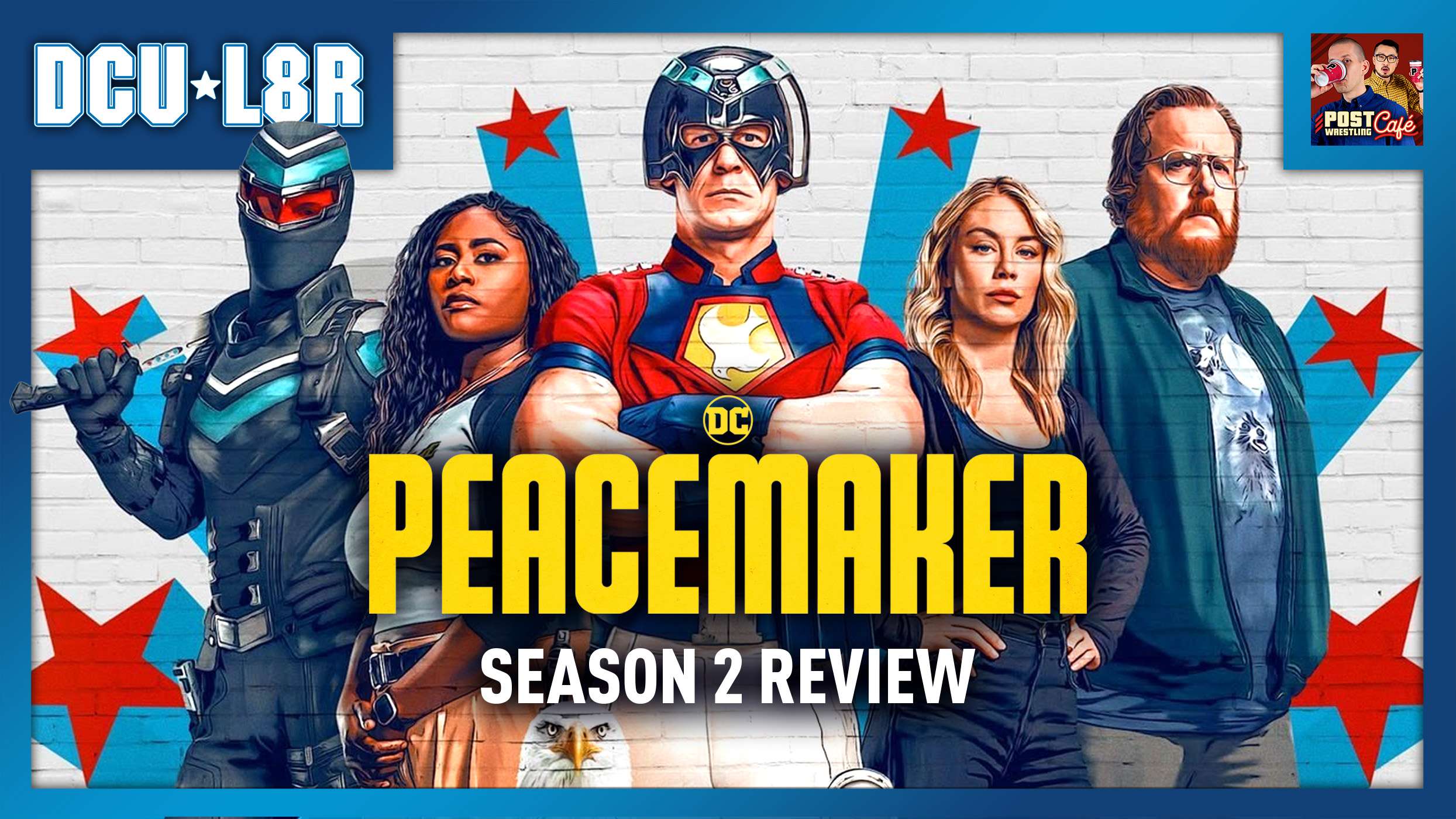 Peacemaker Season 2 Review | DCU L8R - POST Wrestling | Podcasts, News ...