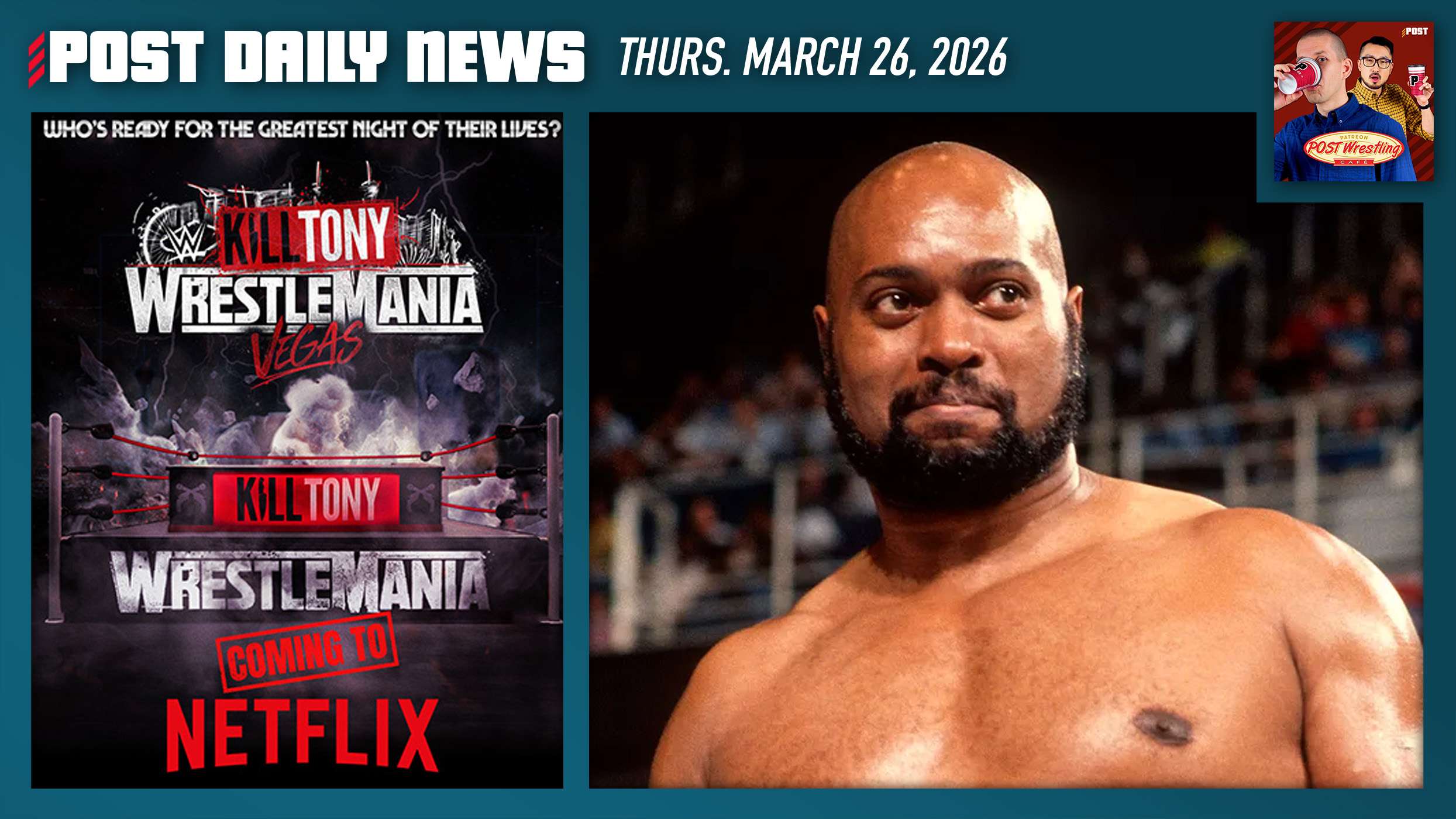 POST NEWS: Bad News Brown into HOF & Kill Tony WrestleMania on Netflix ...