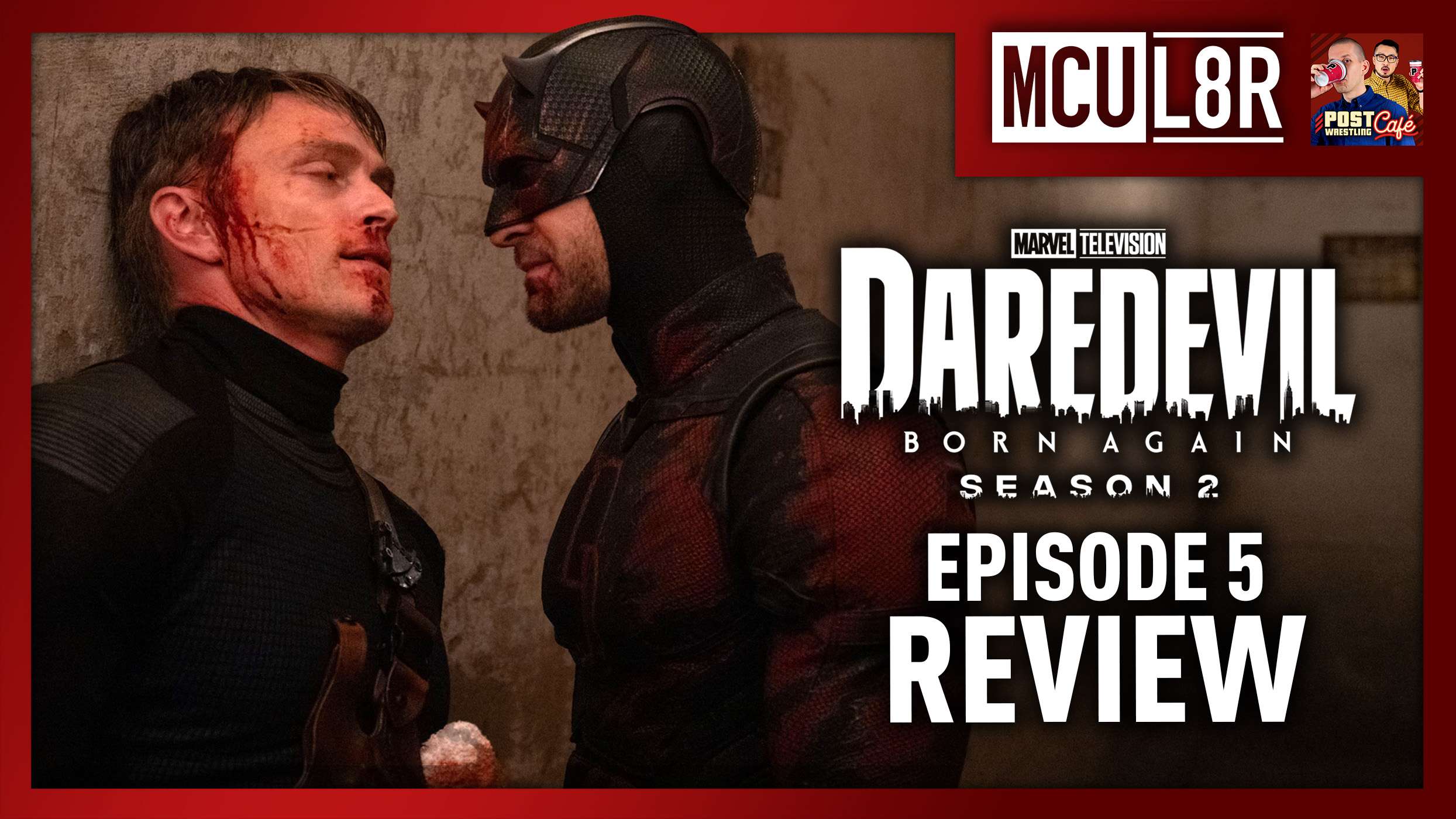Daredevil: Born Again Season 2 Ep 5 Review | MCU L8R - POST Wrestling ...